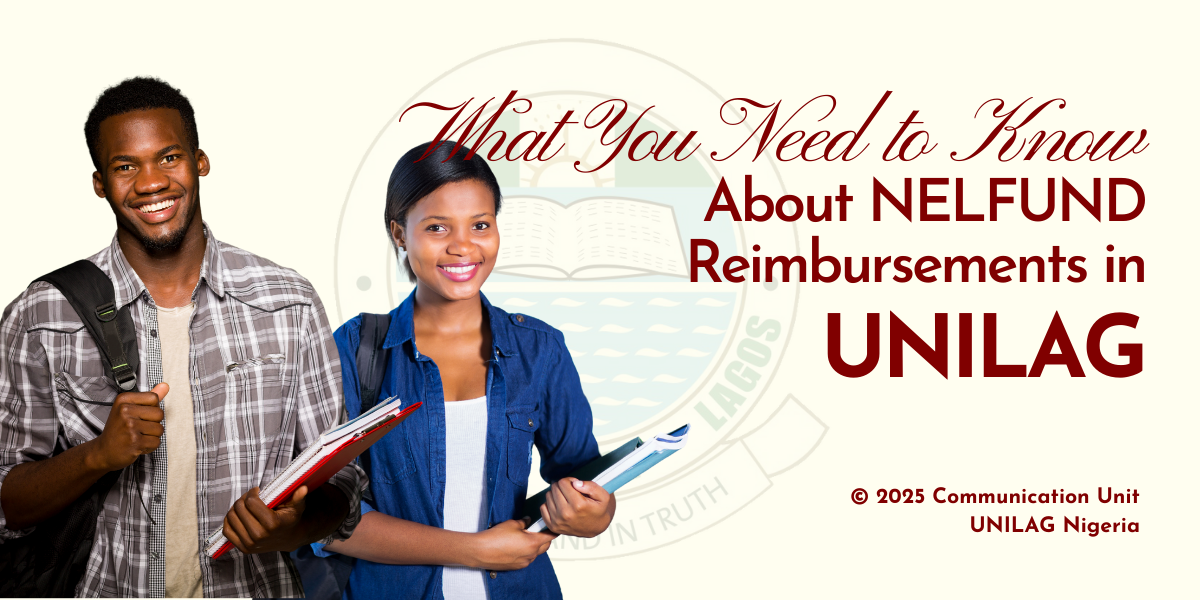 What You Need to Know About NELFUND Reimbursements in UNILAG ...